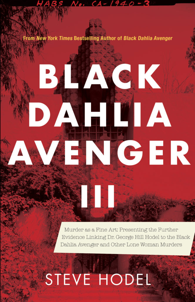 Black Dahlia Avenger III Steve Hodel Black Dahlia Avenger III Steve Hodel
