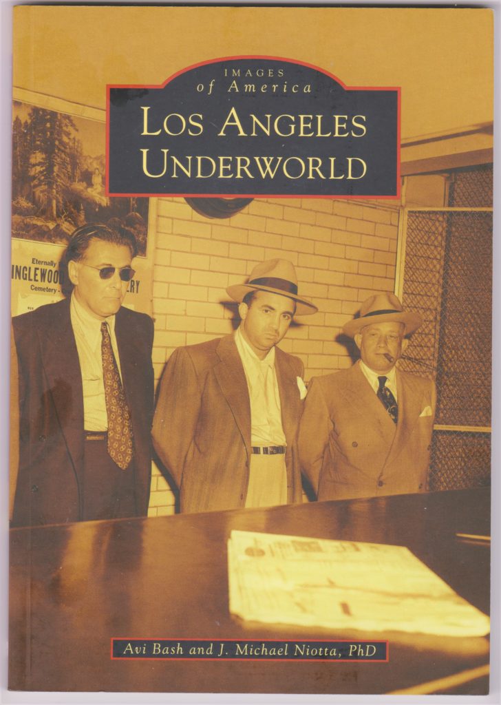 Historian, Dr. J. Michael Niotta, Grandson of Early LA Crime Boss Jack ...